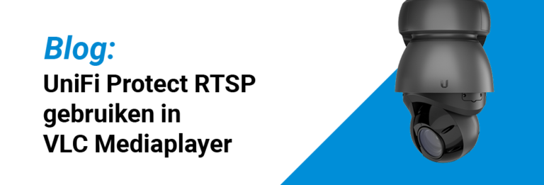 UniFi Protect RTSP gebruiken in VLC Mediaplayer - UBCenter